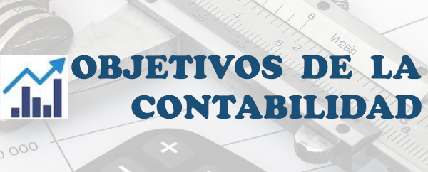 Objetivos de la contabilidad | SoloContabilidad